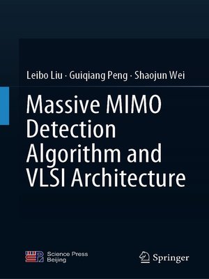 eBook - Massive MIMO Detection Algorithm and VLSI Architecture by Leibo Liu · OverDrive: Free ...